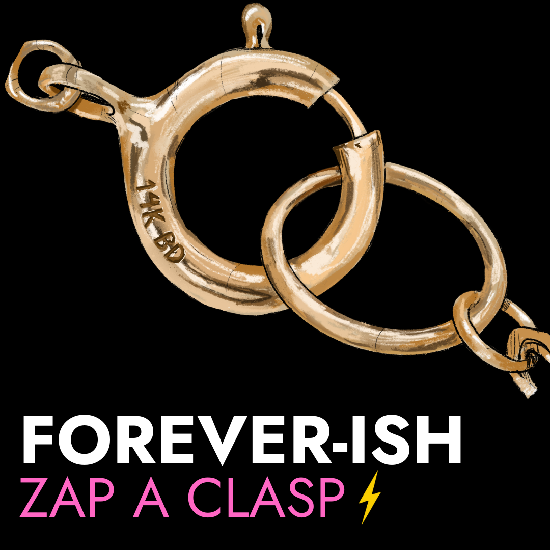 Scared Of Forever? Zap A Clasp! | Brave Daughters